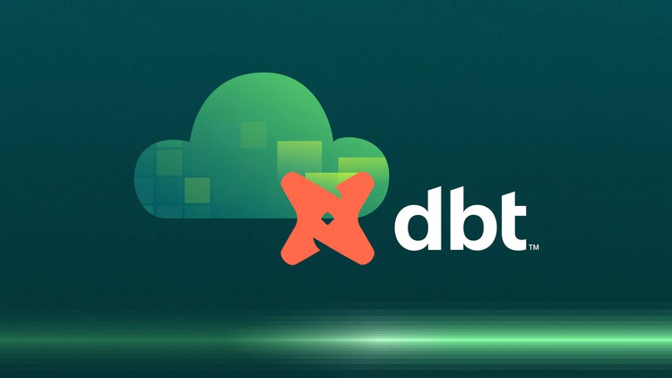 Dbt Data Build Tool From A Beginner To Expert Coupon 