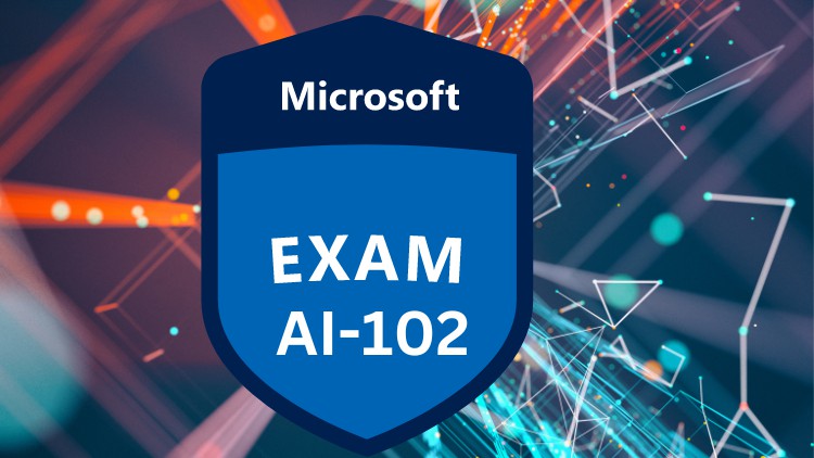 Microsoft Exam AI-102: Azure AI Solution ┃Practice Tests Microsoft Exam AI-102: Azure AI Solution ┃Practice Tests